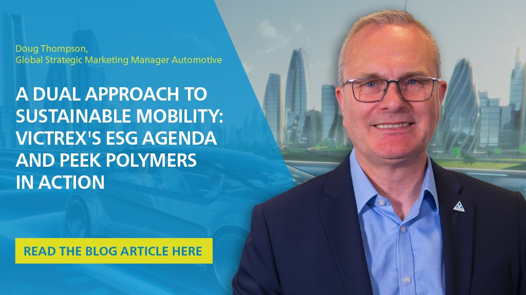 Victrex's ESG Agenda and PEEK Polymers in Action