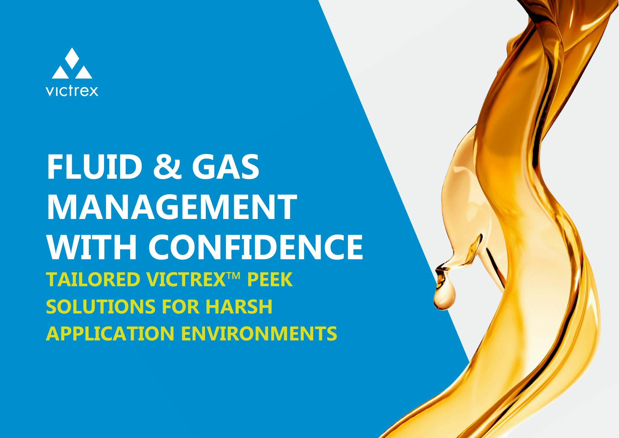 Fluid & Gas Management with Confidence - Tailored VICTREX PEEK solutions for harsh application ...